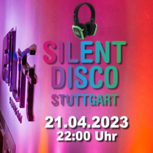 Tickets für Silent Disco Stuttgart @ A-Loft 21.04.2023 W XYZ Bar (im A ...